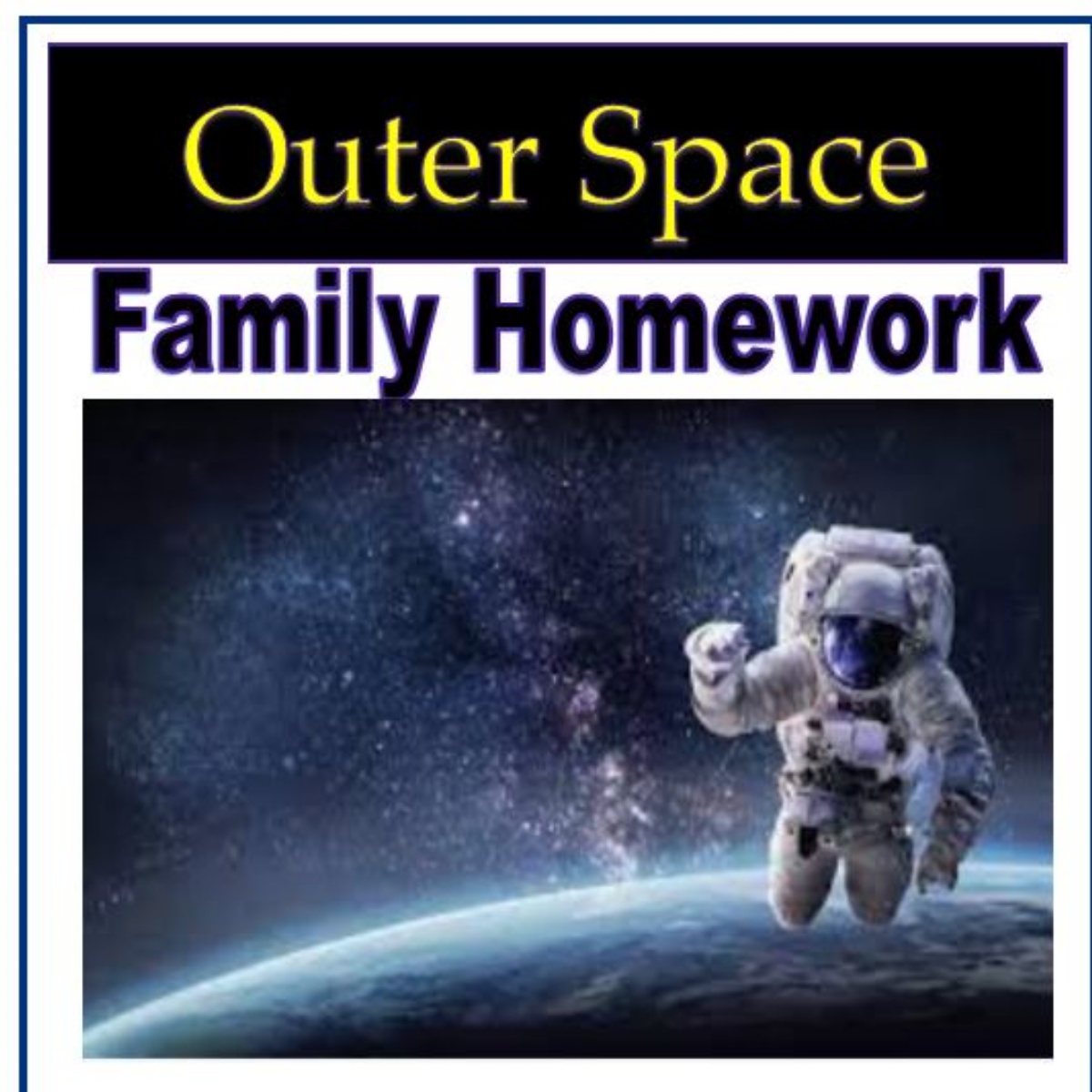 Your Family Homework was Out of this World!! - Stepney Park Primary School